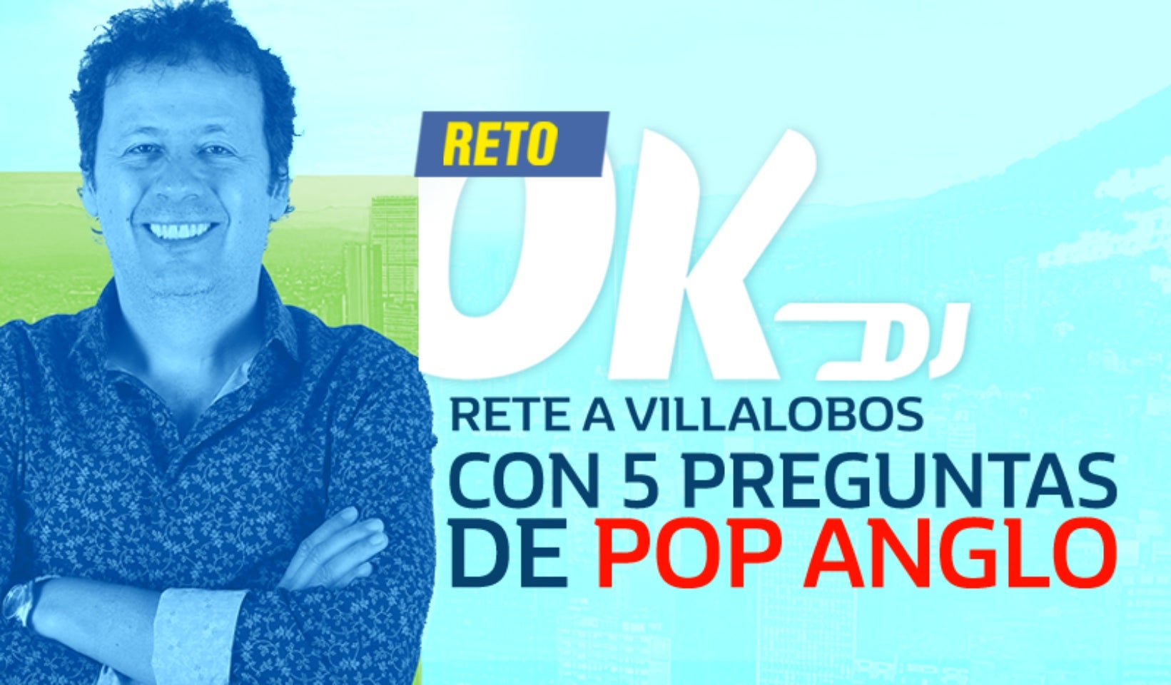¿Qué tanto sabe de pop anglo? Acepte el reto OK DJ | La FM